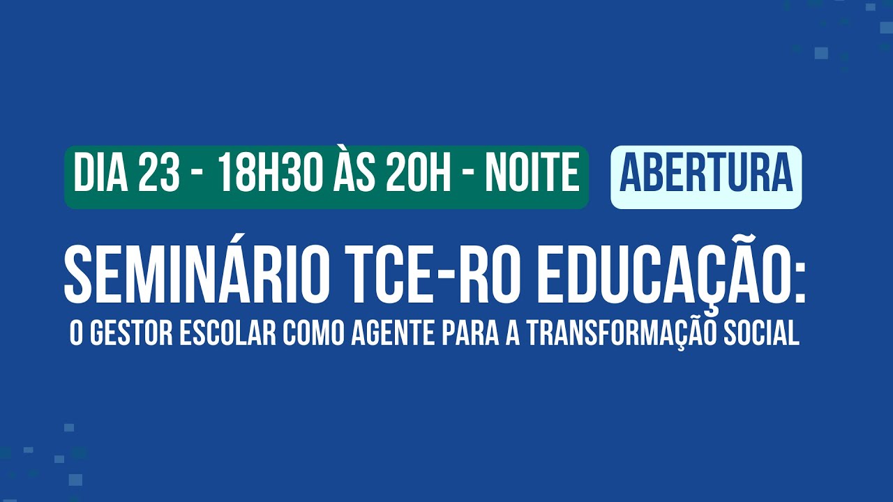 Disponibilizado link para assistir à abertura do Seminário TCE-RO ...