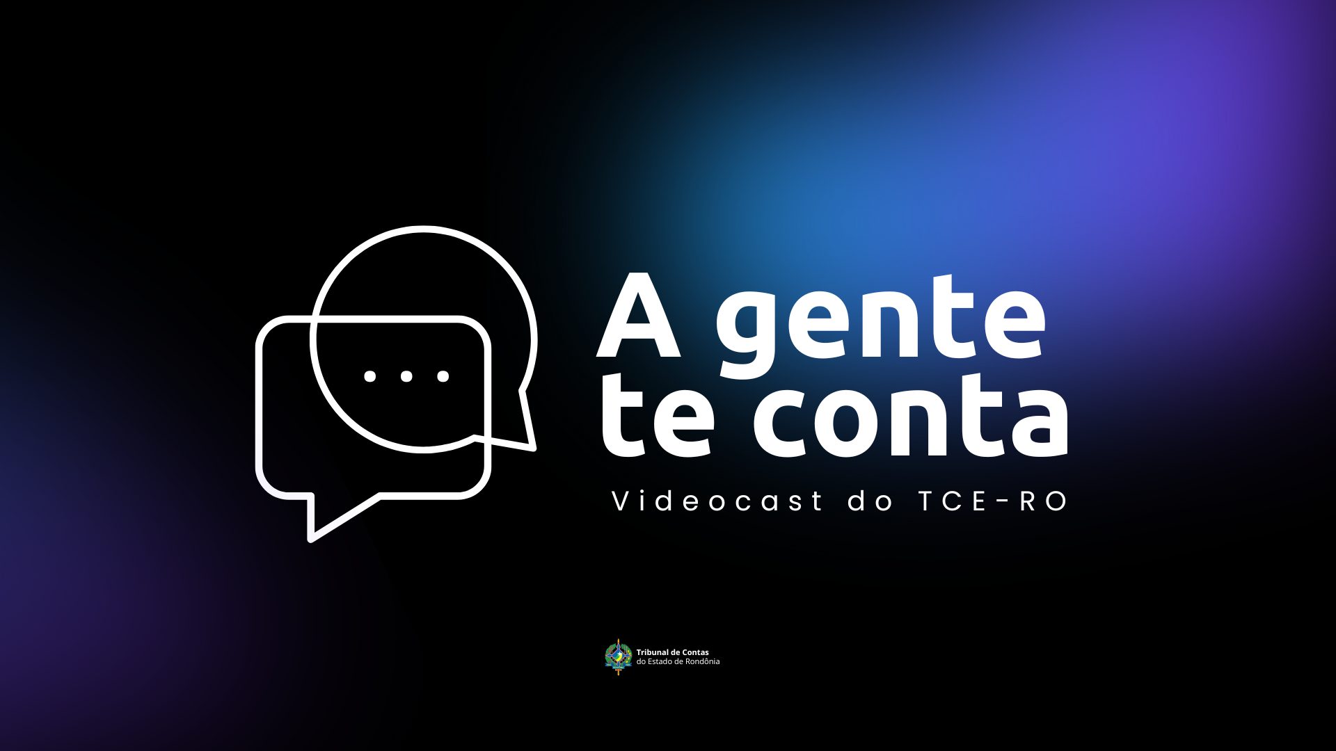 TCE-RO lança novo projeto de comunicação: videocast “A gente te conta ...