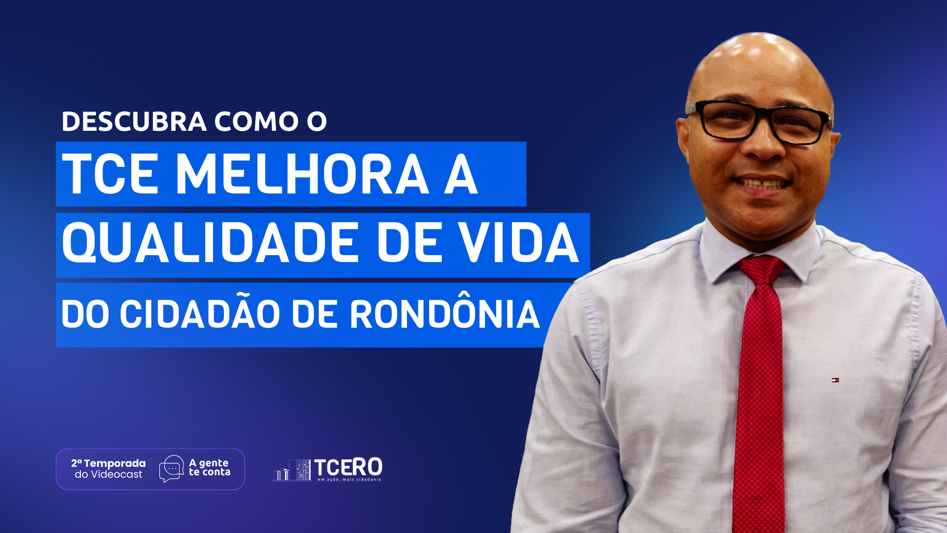 Videocast abre 2ª temporada com entrevista do presidente do TCE-RO ...